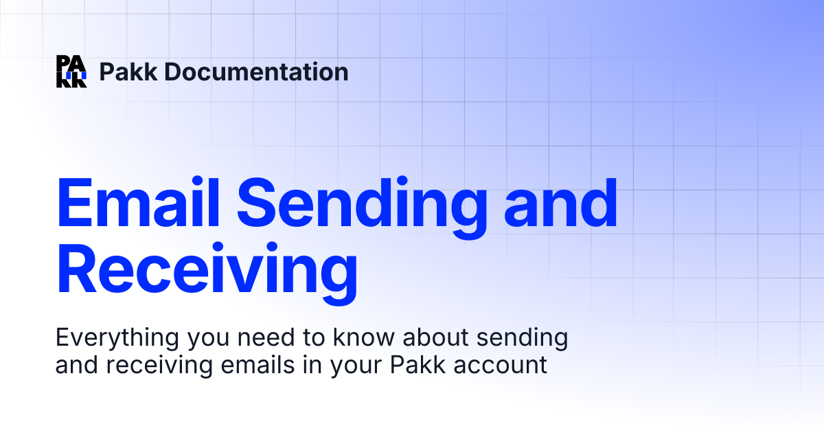 Email Sending and Receiving | Pakk Documentation