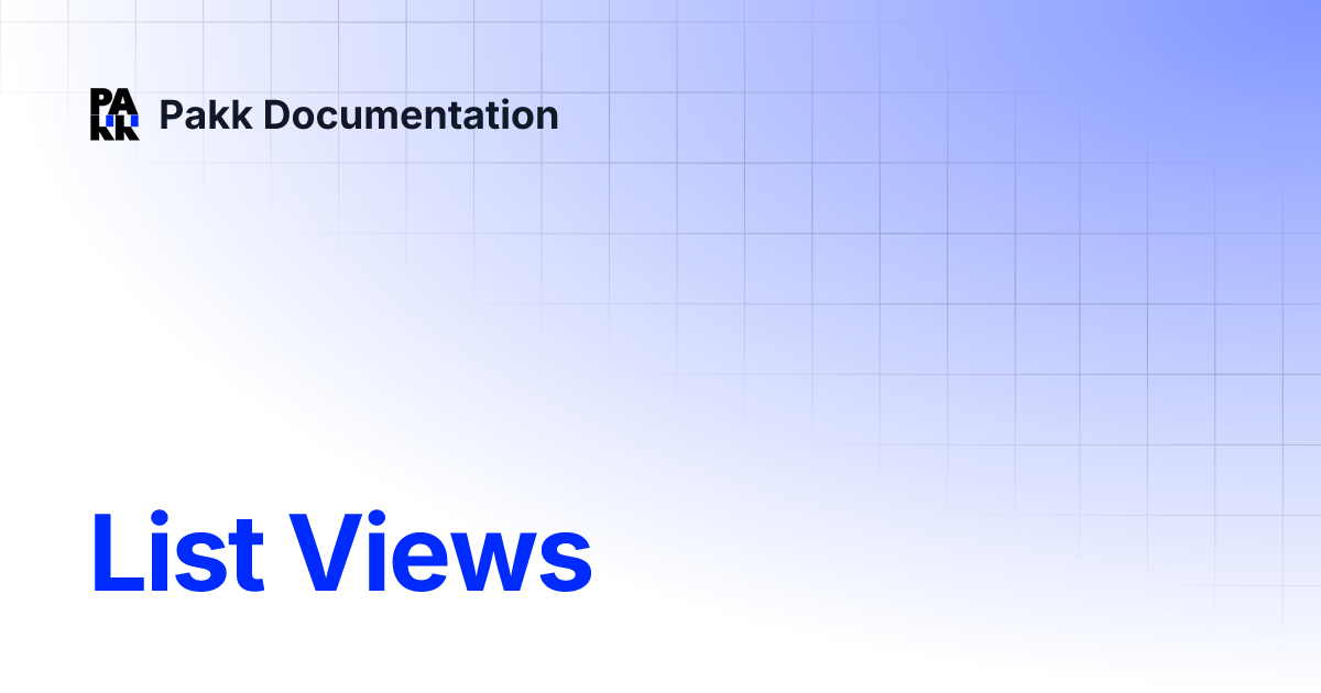 List Views | Pakk Documentation
