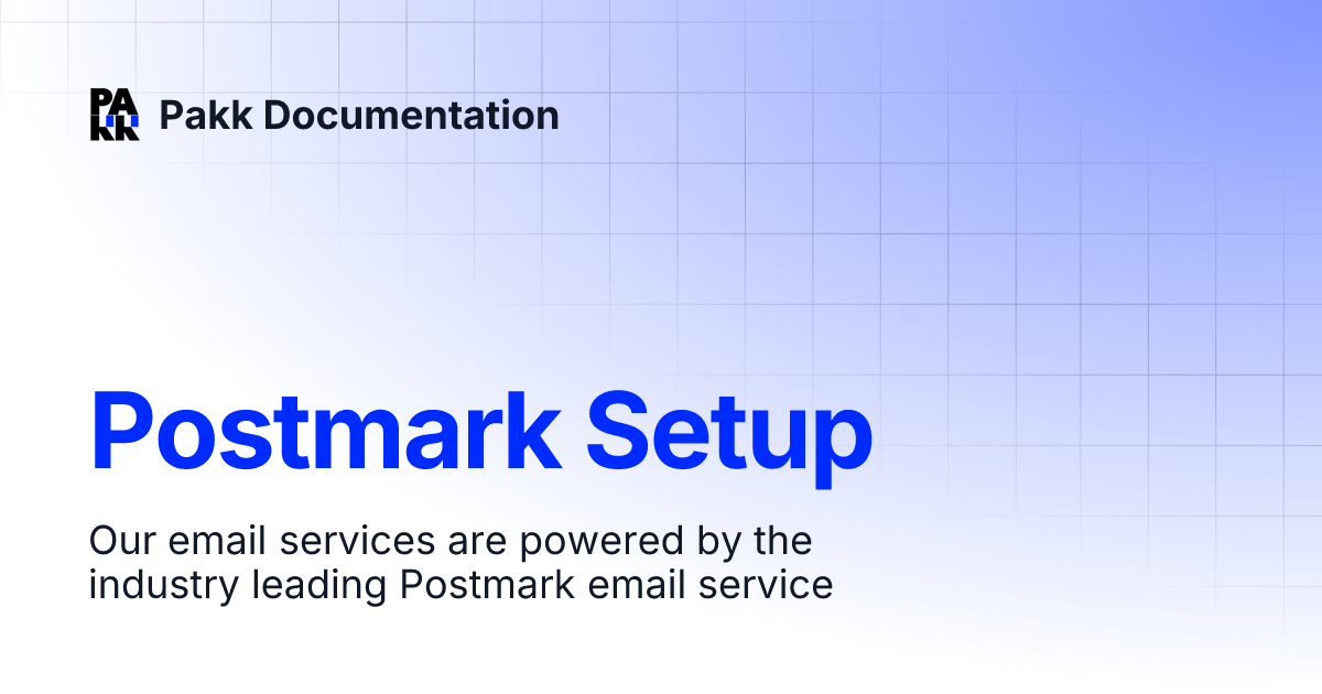 Postmark Setup | Pakk Documentation