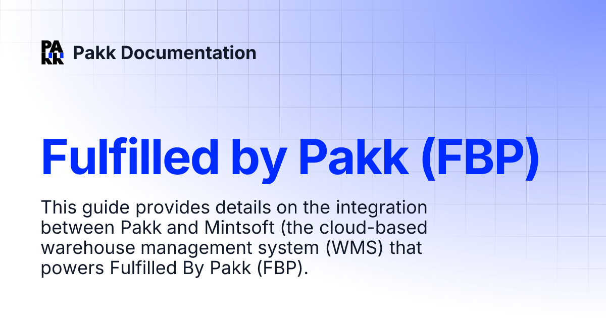 Fulfilled by Pakk (FBP) | Pakk Documentation