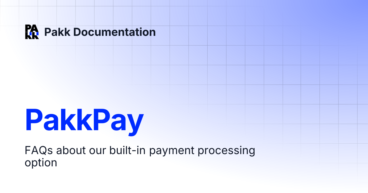 PakkPay | Pakk Documentation