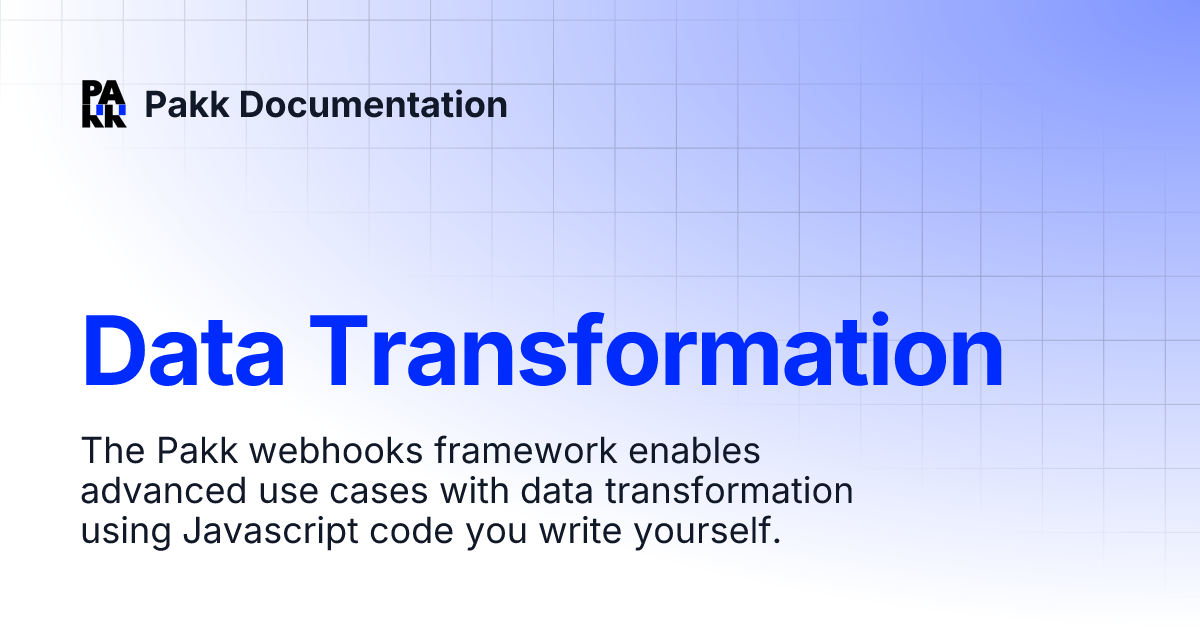 Data Transformation | Pakk Documentation