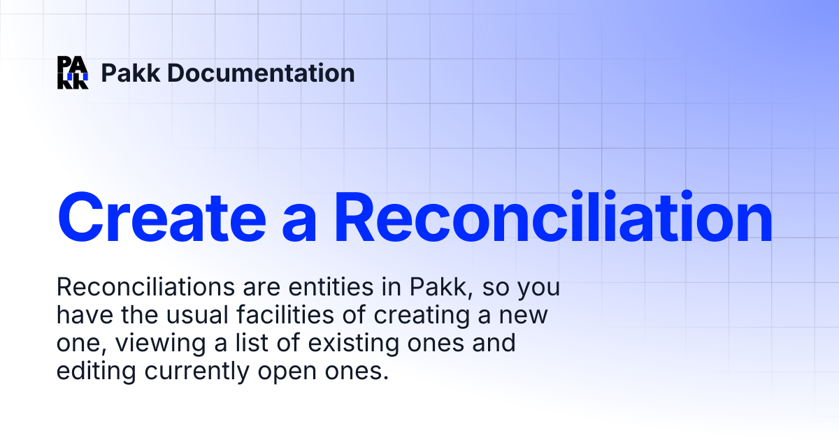 Create a Reconciliation | Pakk Documentation