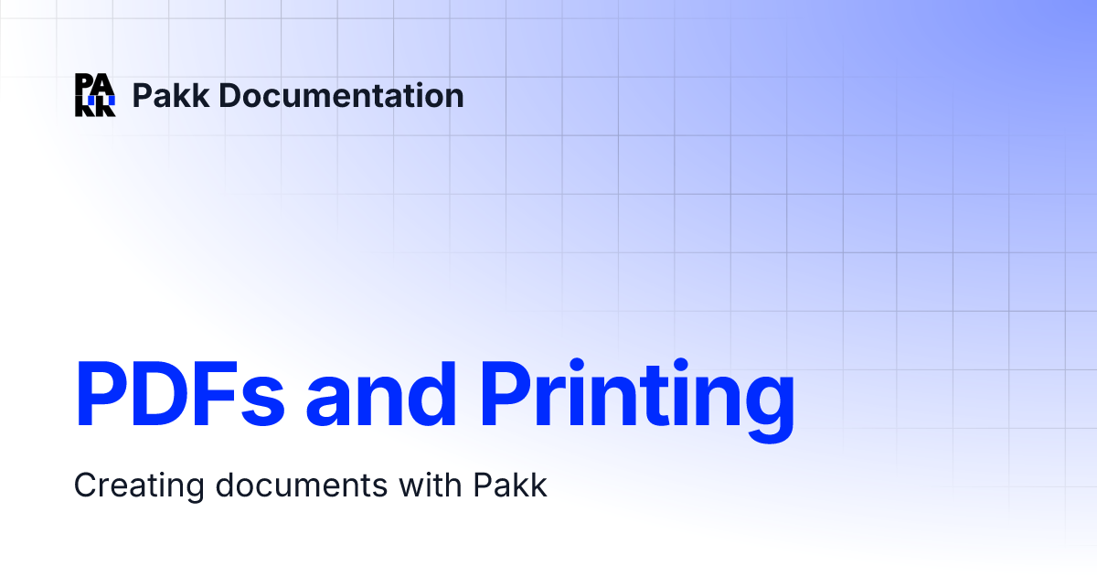 PDFs and Printing | Pakk Documentation