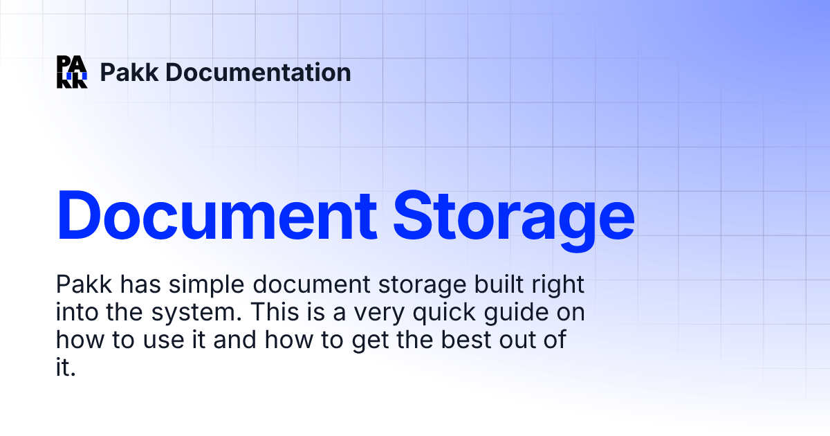 Document Storage | Pakk Documentation