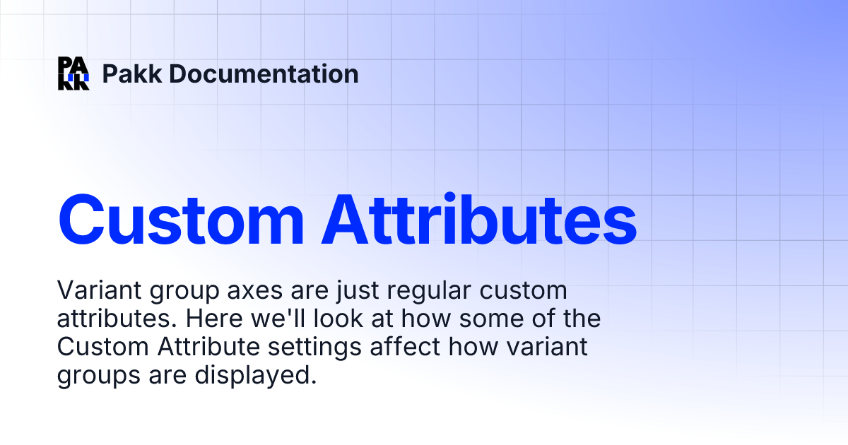 Custom Attributes | Pakk Documentation