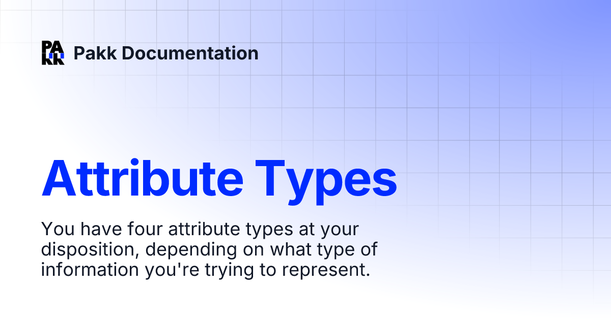 Attribute Types | Pakk Documentation