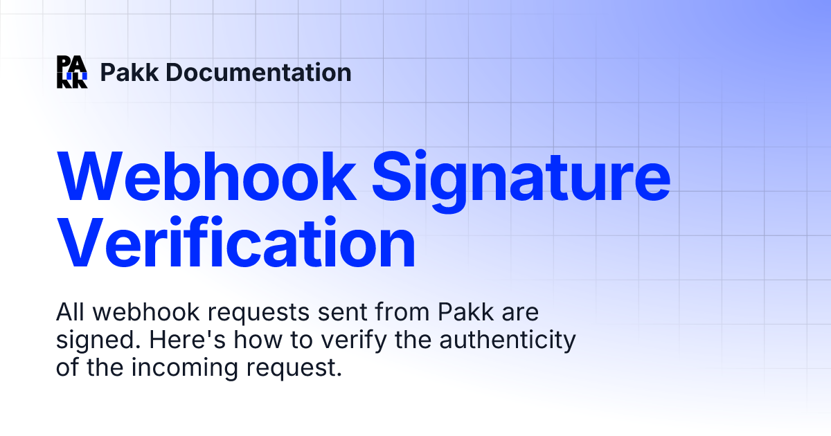 Webhook Signature Verification | Pakk Documentation